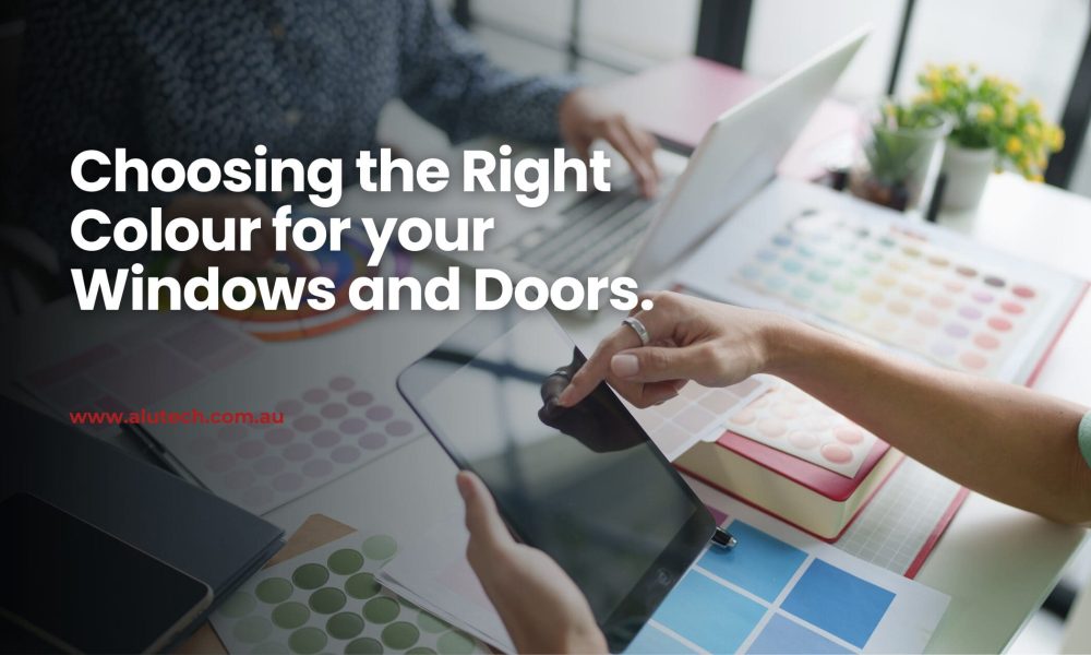 Choosing the Right Colour for Aluminium Windows and Doors - Alutech